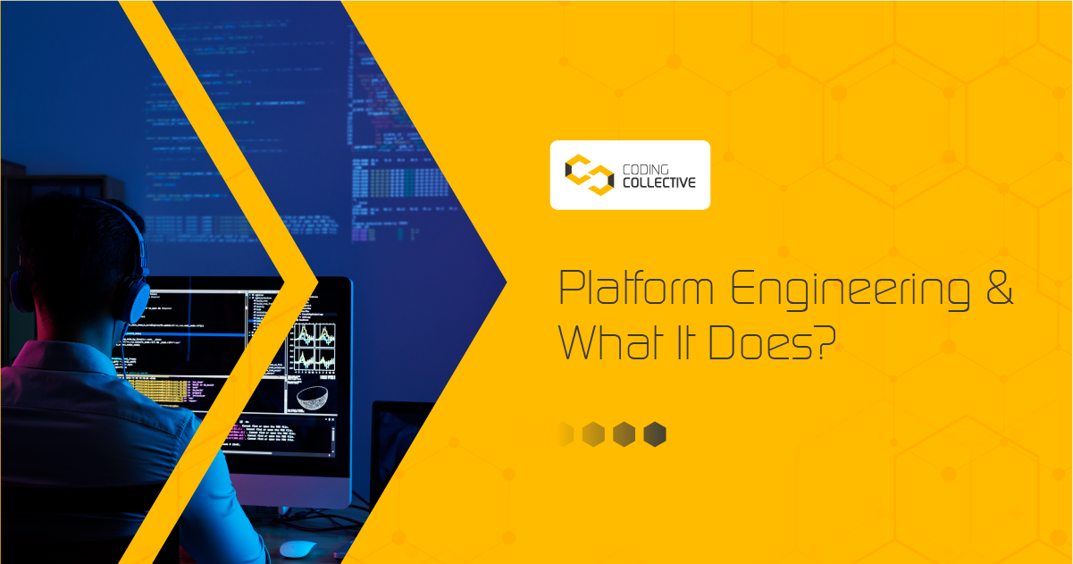 Platform Engineering & What It Does?