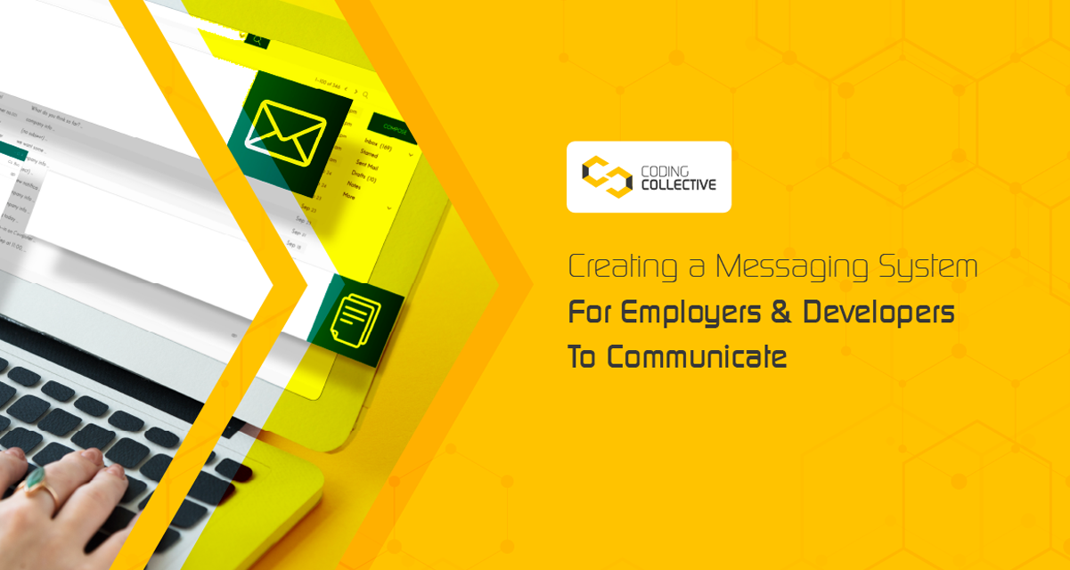 Creating a Messaging System For Employers & Developers to Communicate